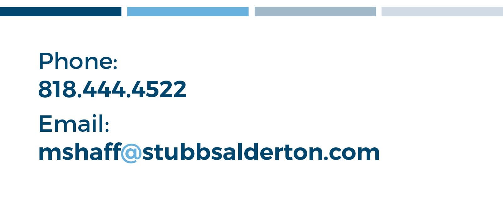 Michael Shaff - Stubbs Alderton & Markiles, LLP