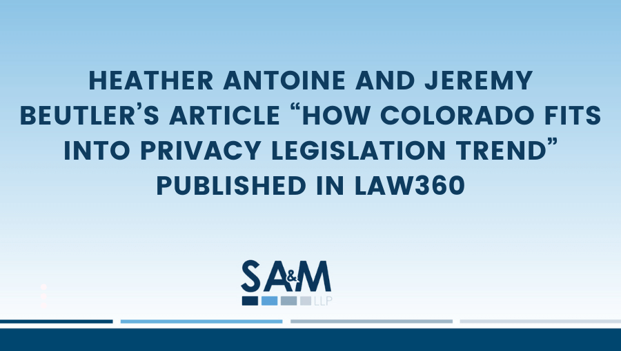 Heather Antoine and Jeremy Beutler’s Article In Law360