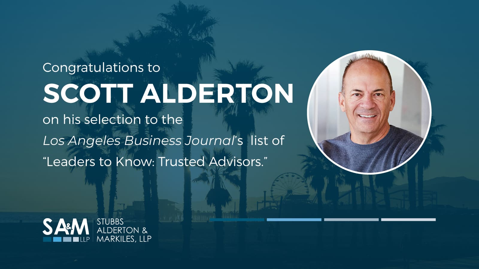 Scott Alderton Recognized as one of the Los Angeles Business Journal’s ...